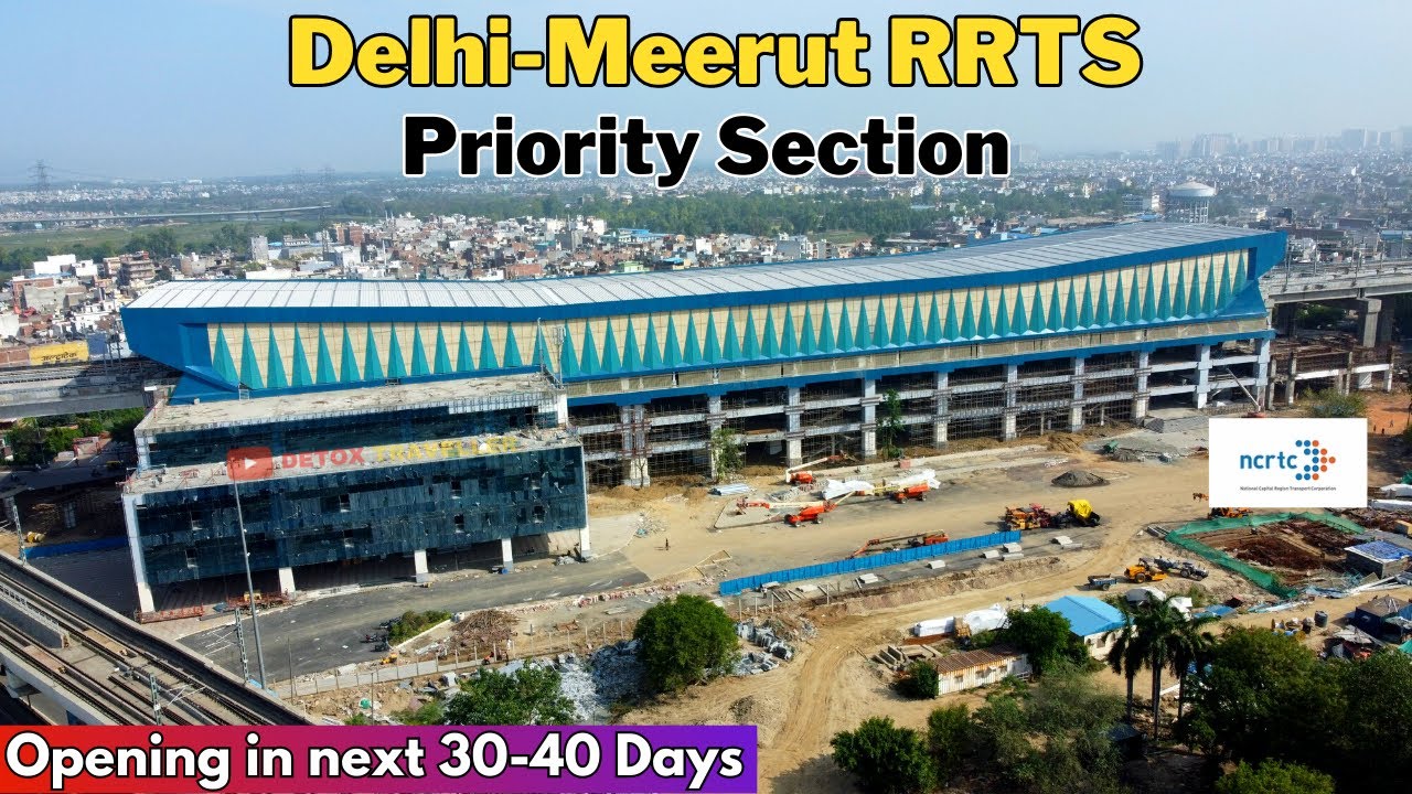 RapidX Priority Section : Sahibabad & Ghaziabad Station Update # ...