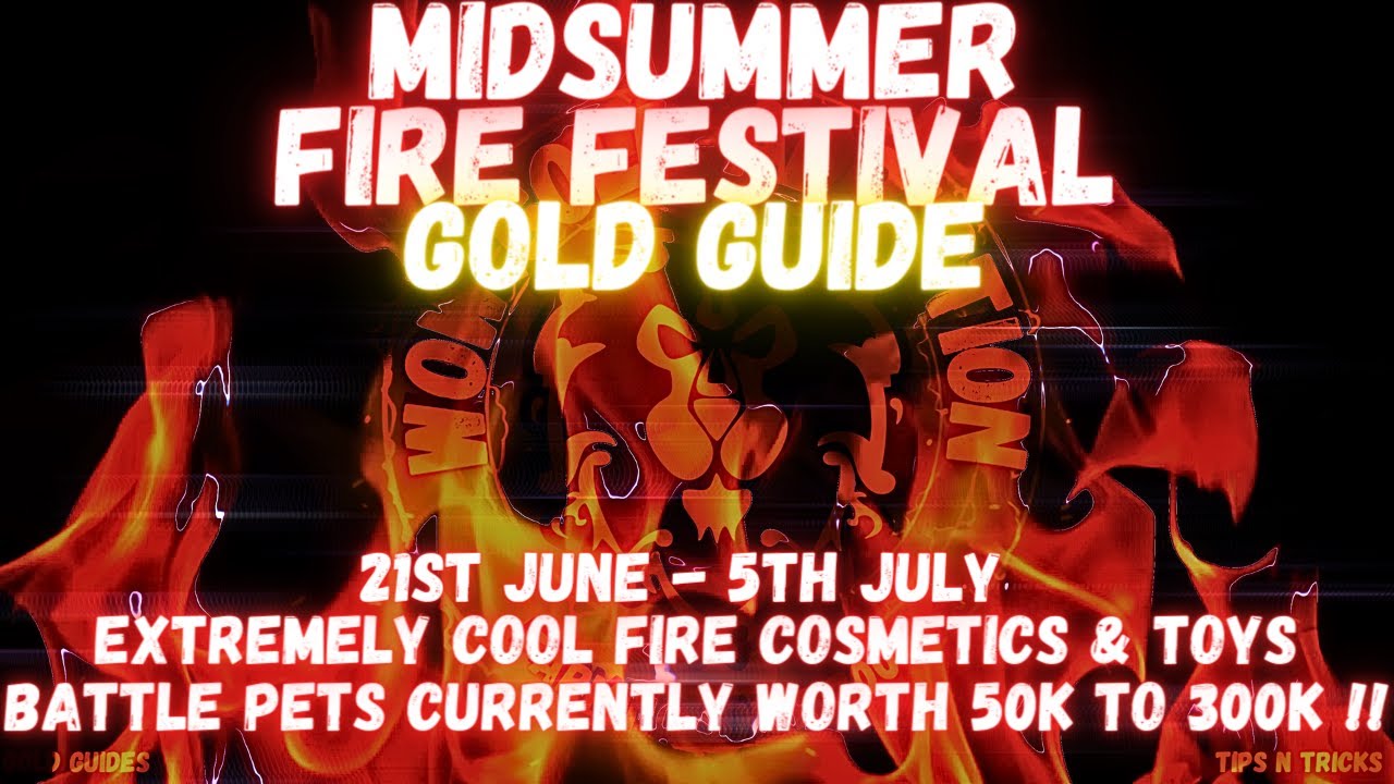 Midsummer Fire Festival! Hot Cosmetics & Toys plus Battle Pets worth ...