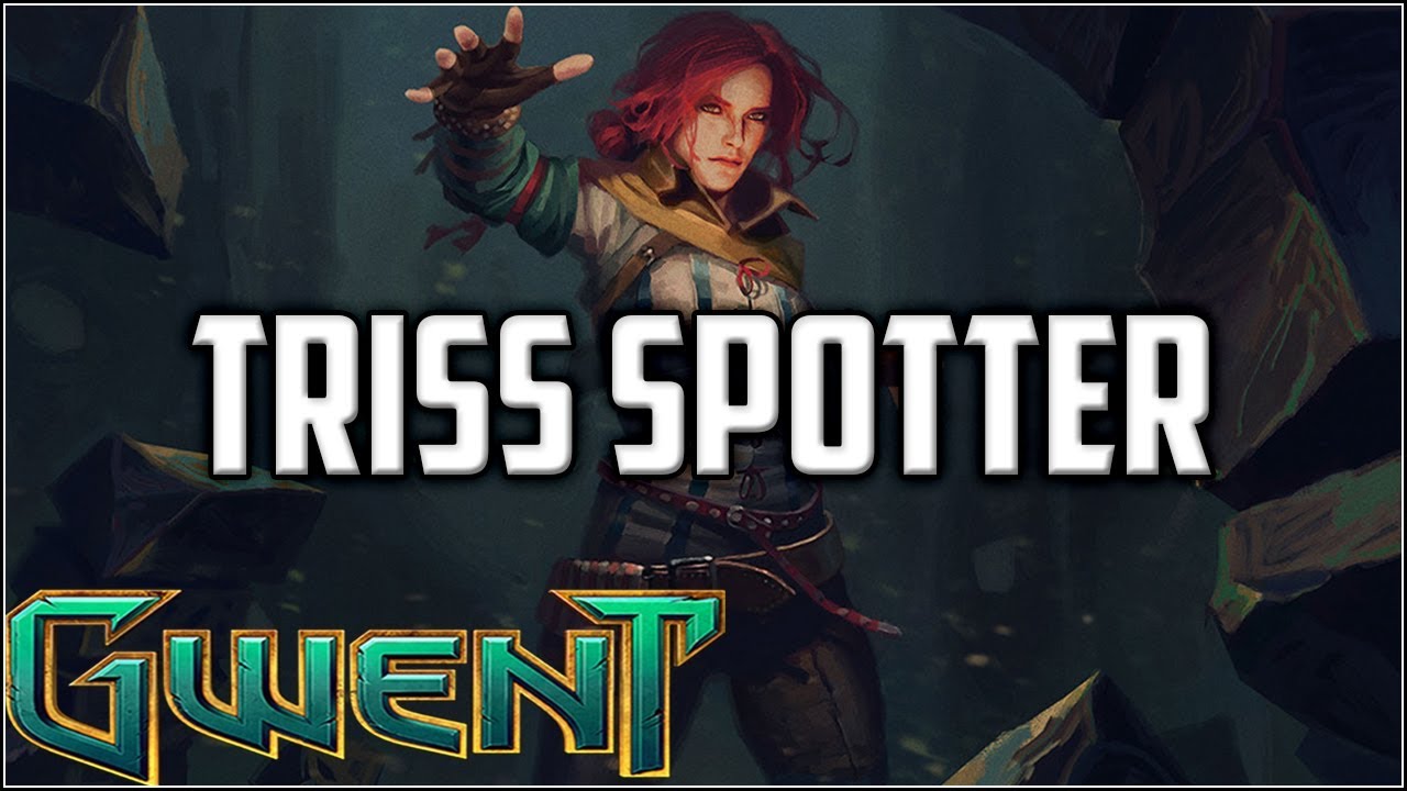 Gwent Triss Spotter ~ Silly Henselt's ~ Gwent Deck Gameplay - YouTube