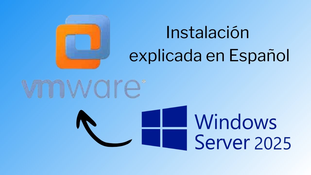 Cómo Instalar Windows Server 2025 Paso a Paso | Guía Completa para VMWare WorkStation Pro