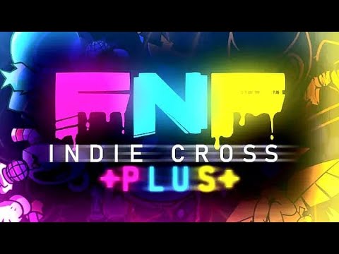 Friday Night Funkin' Indie Cross Plus mod para PC - YouTube
