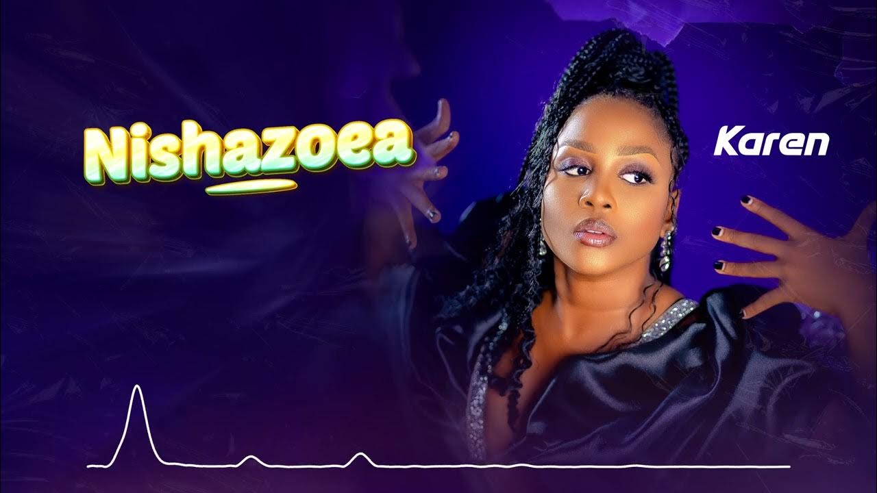 Malkia Karen - Nishazoea (Lyric Video) - YouTube