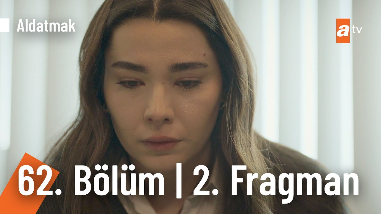 Aldatmak 62. Bölüm 2. Fragman | "Ben bu adam için ölürüm!" - YouTube