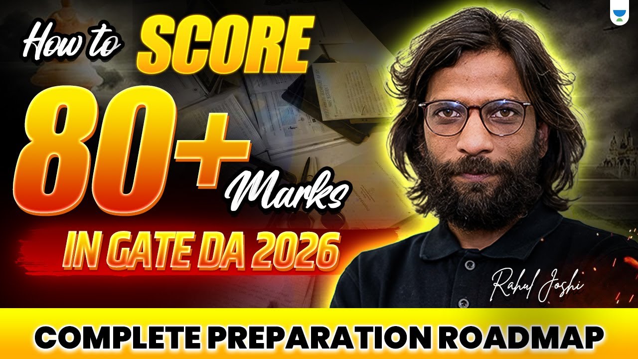 🔥 How to Score 80+ Marks in GATE DA 2026 | Ultimate 6-Month Strategy ...