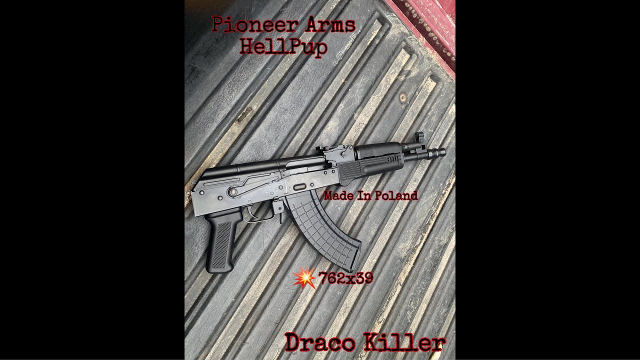 Pioneer Arms HellPup (Draco Killer) - YouTube