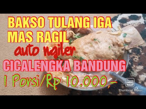 BAKSO TULANG IGA || MAS RAGIL || CICALENGKA BANDUNG - YouTube