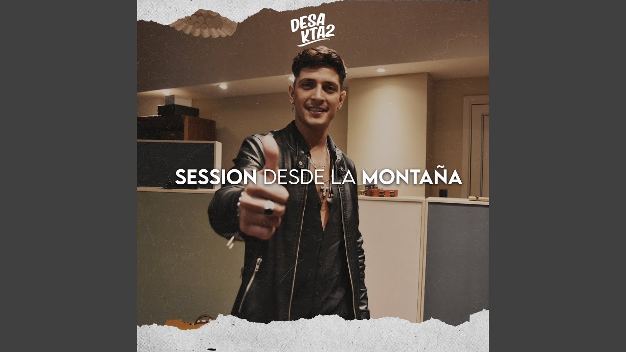 #7 Besos Mojados / Session Desde la Montaña - YouTube