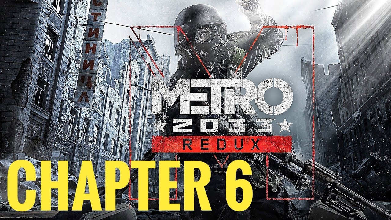 Metro 2033 Redux: Chapter 6 "D6" - YouTube
