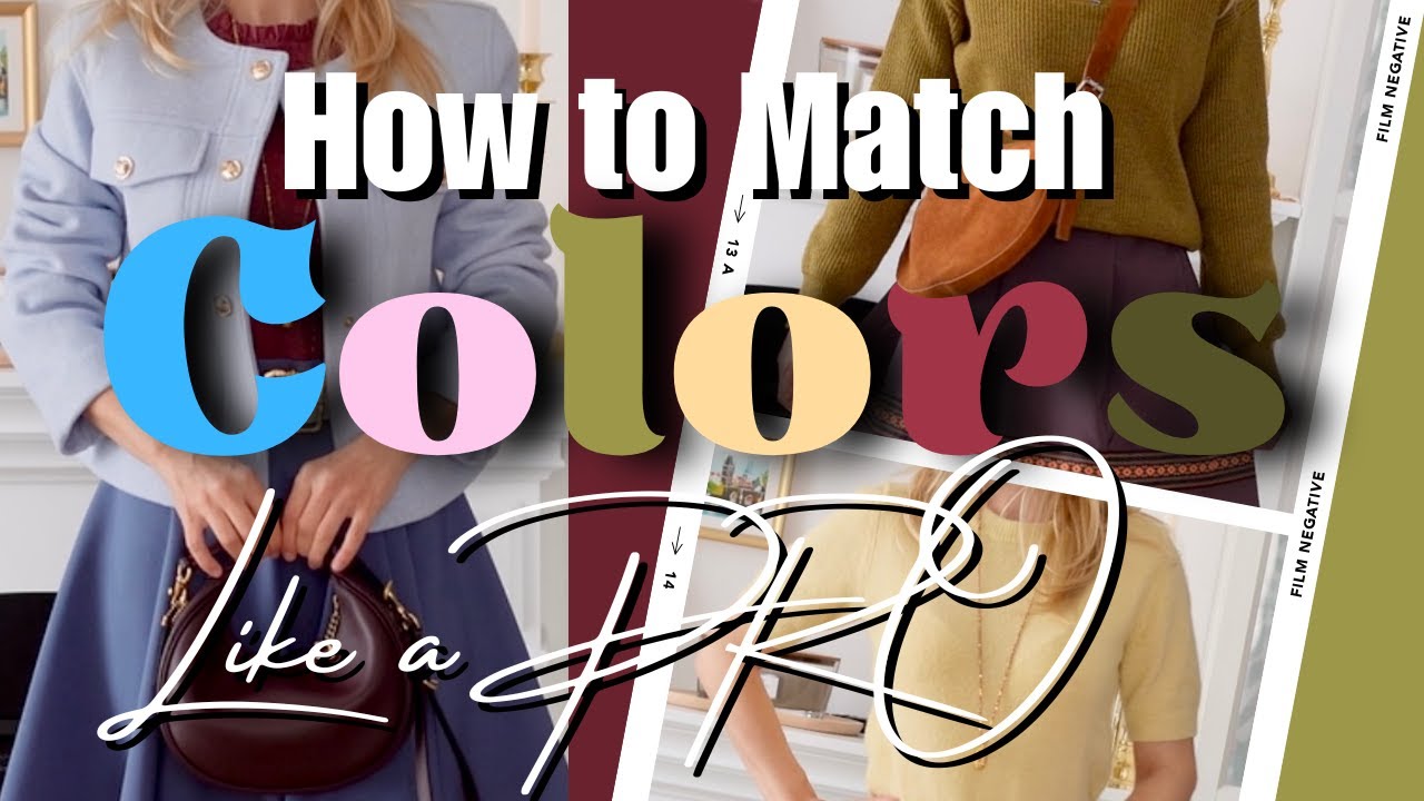 How to Match Colors in Outfits | 7 Color Combos That Always Work - YouTube