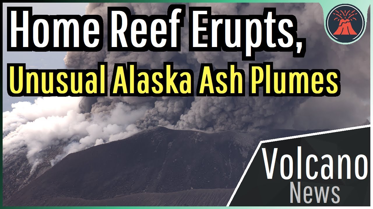This Week in Volcano News; New Volcanic Island Erupts, Alaska Ash ...