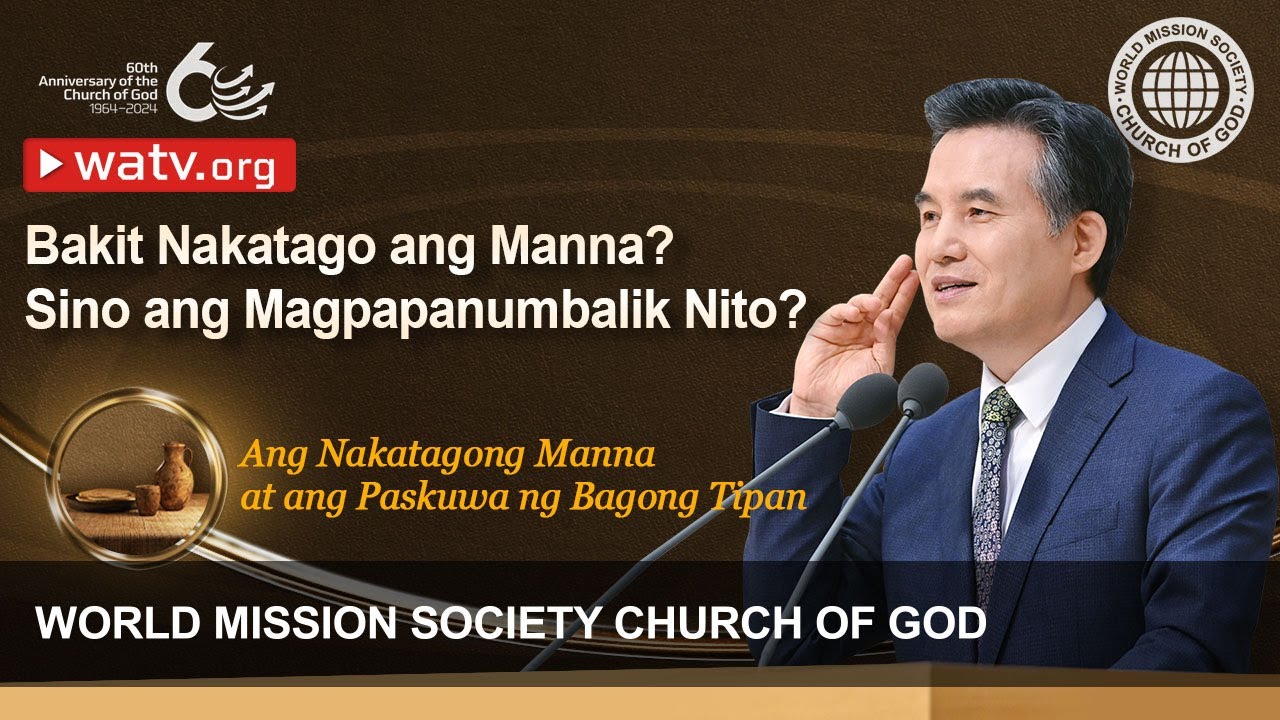 Ang Nakatagong Manna at ang Paskuwa ng Bagong Tipan | Iglesya ng Diyos ...