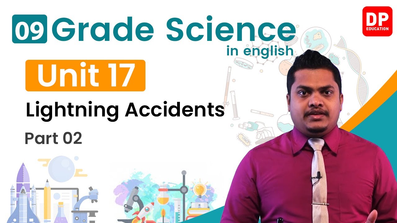 Lesson 17 - Lightning Accidents (Part 02) | Grade 09 Science in English ...