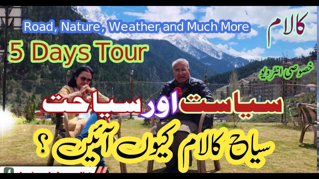 Exploring Kalam Valley: Nature, Hotels, Scenic Roads, and Tourist Gems ...