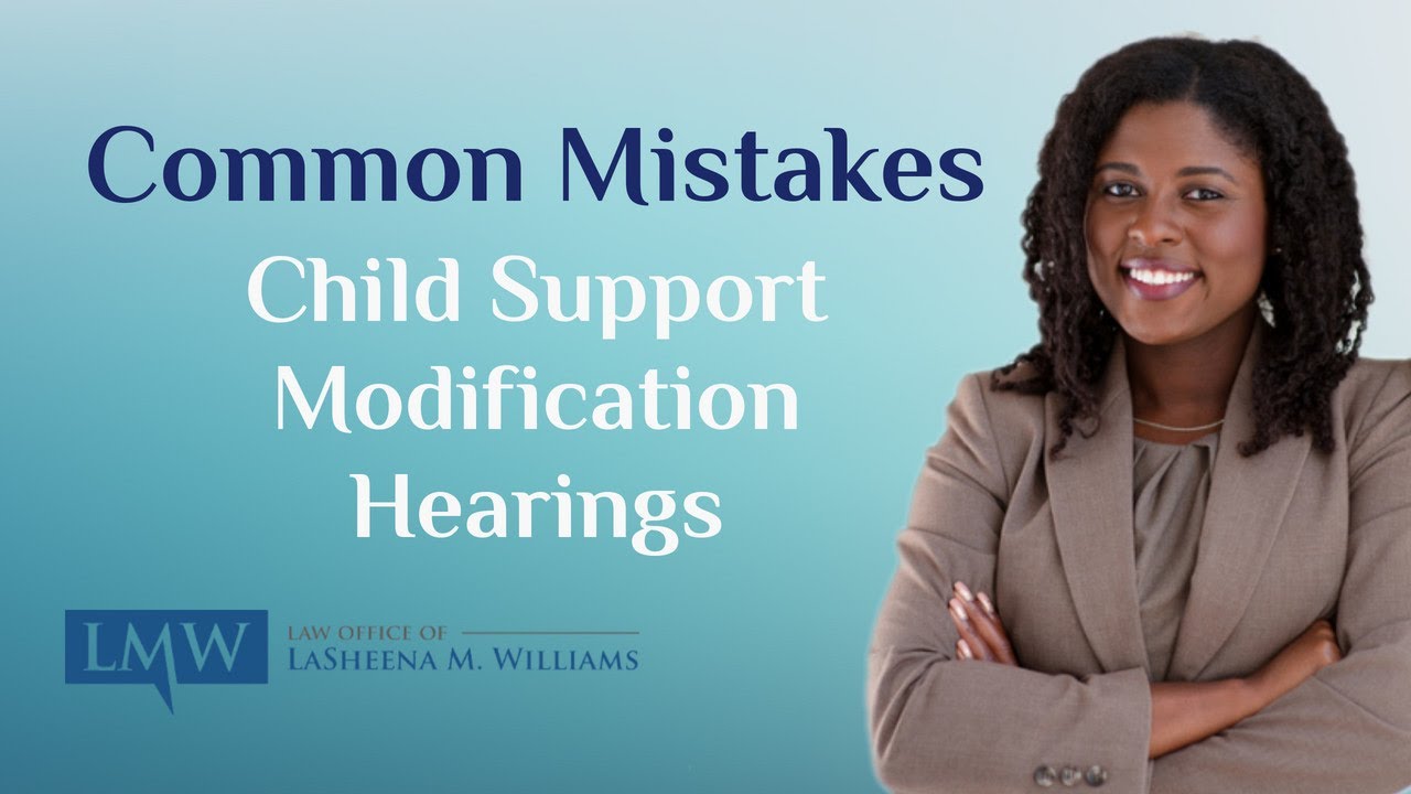 Common Mistakes Child Support Modification Hearing YouTube common-mistakes-child-support-modification-hearing-youtube