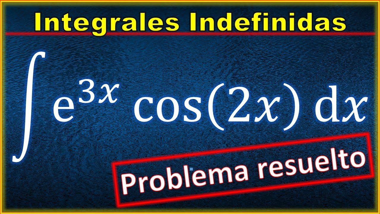 SOLUCIÓN DE PROBLEMAS CON INTEGRALES EXPONENCIALES POR PARTES ...