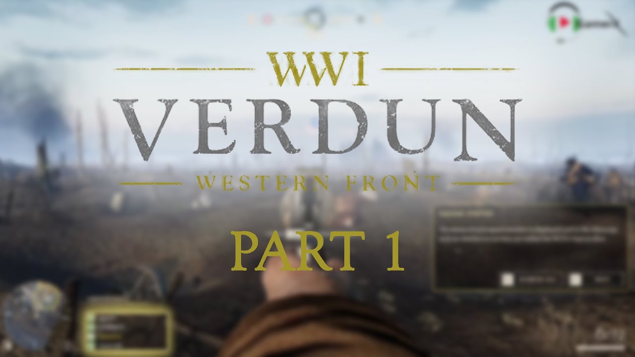 WWI Verdun Western Front - Gameplay Part 1 - YouTube