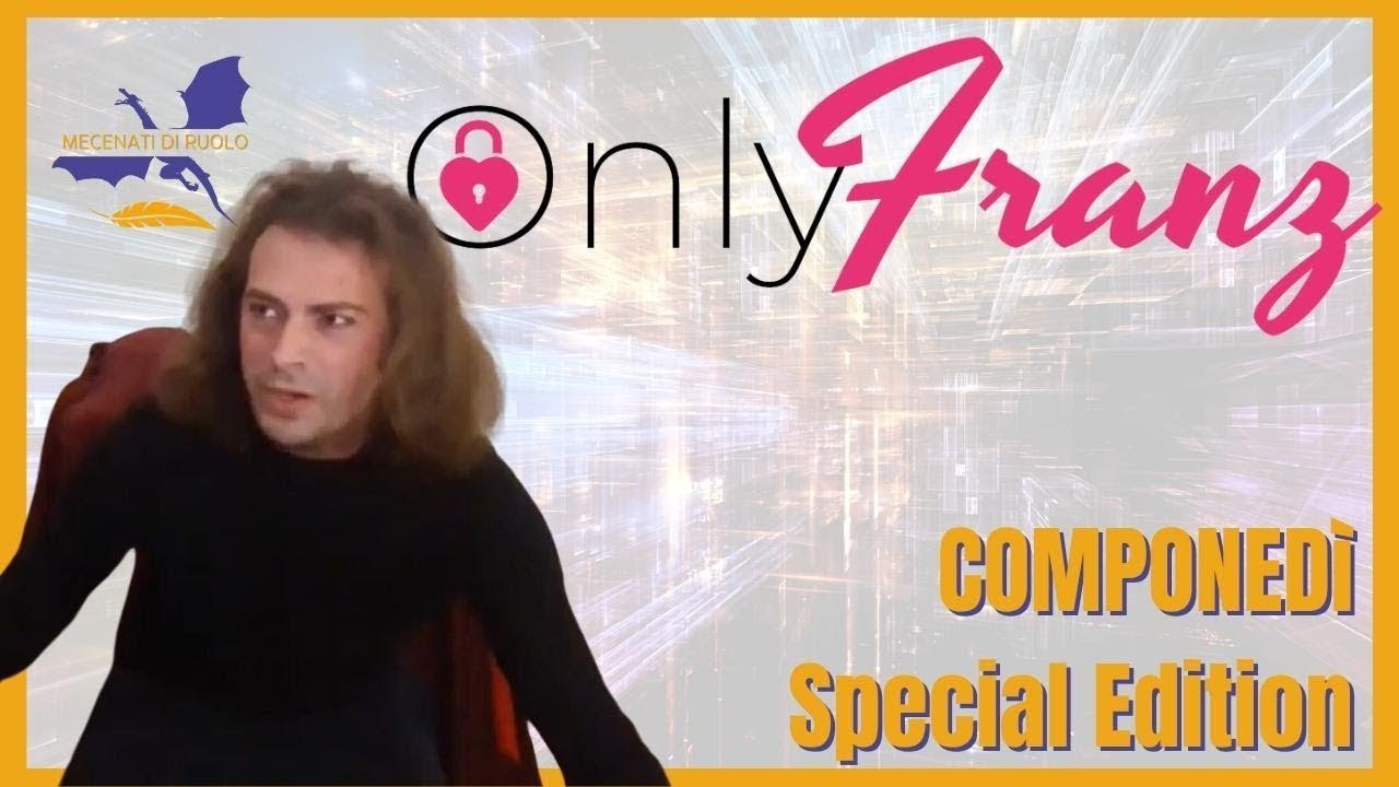 Componedì speciale Onlyfranz - Luca - YouTube