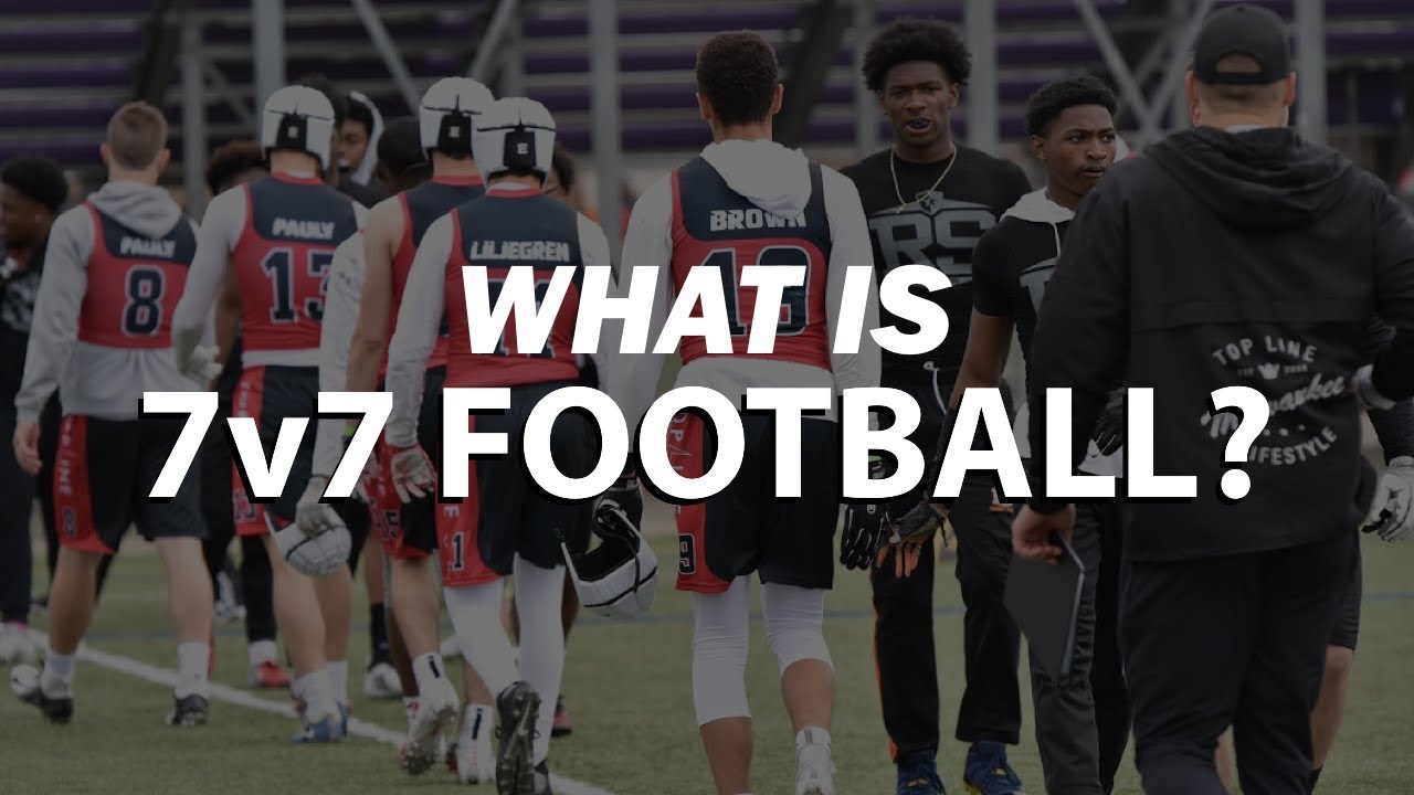 What Is 7v7 Football YouTube What Is 7v7 Football YouTube