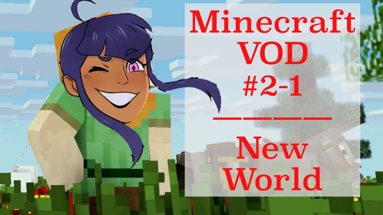 New World || Minecraft - Our Story: Earth VOD #2-1 - YouTube