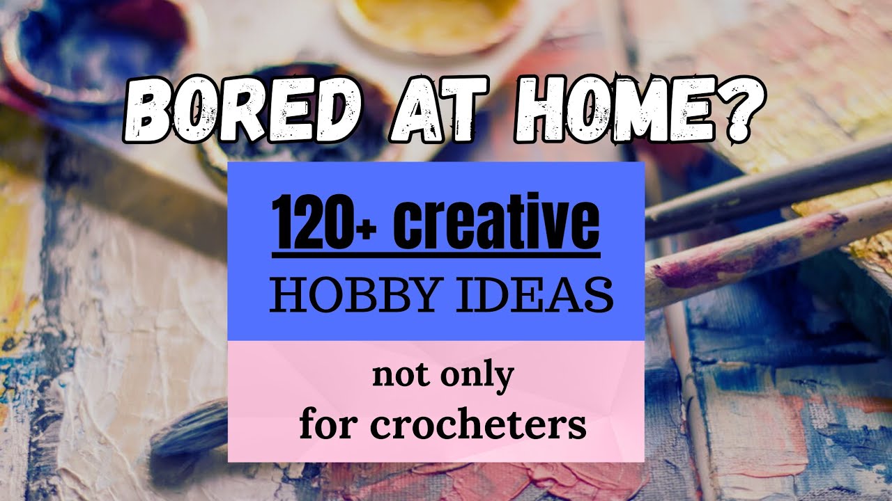 120+ creative things to do if you're bored (You’ll Thank Me Later ...