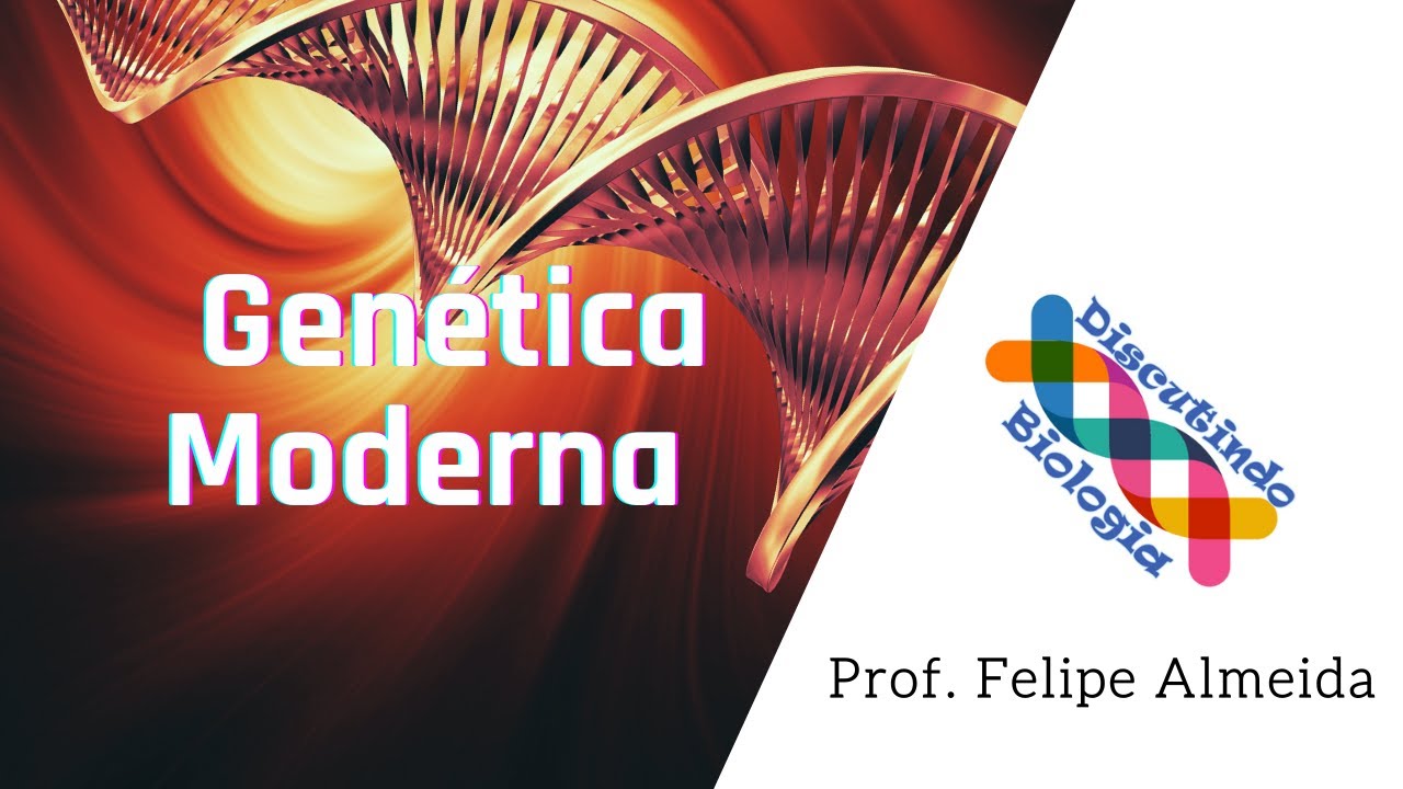 Genética Moderna - Prof. Felipe - YouTube