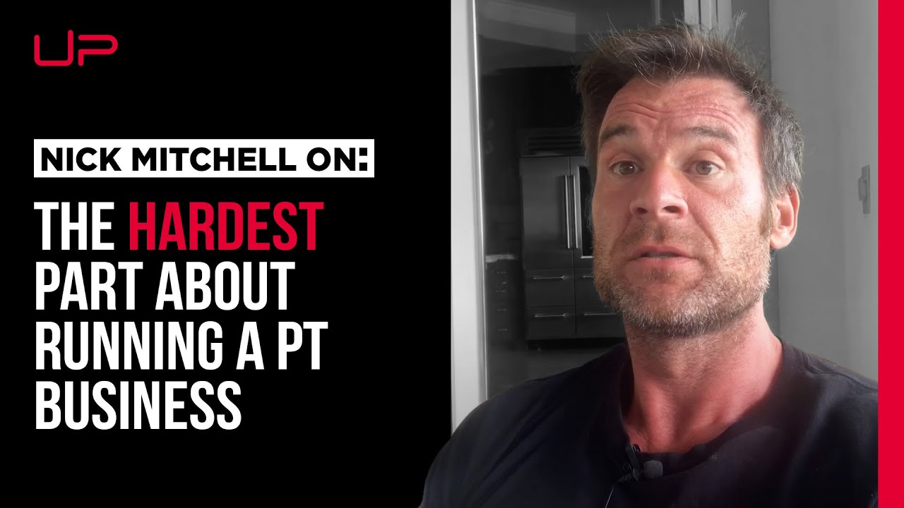 Nick Mitchell Reveals The Hardest Part About Running A Personal ...