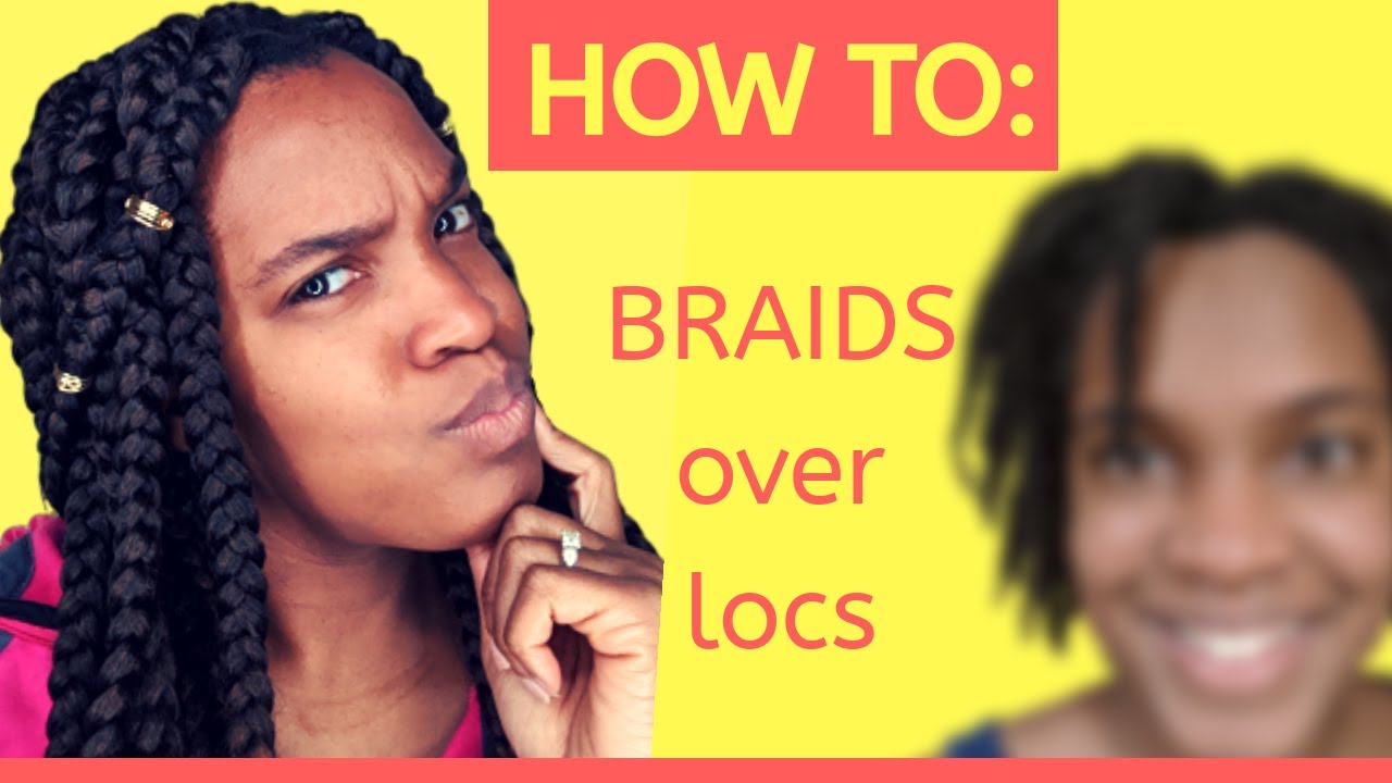 How to Braid over Locs -Protective Hairstyles (Long Tutorial) - YouTube