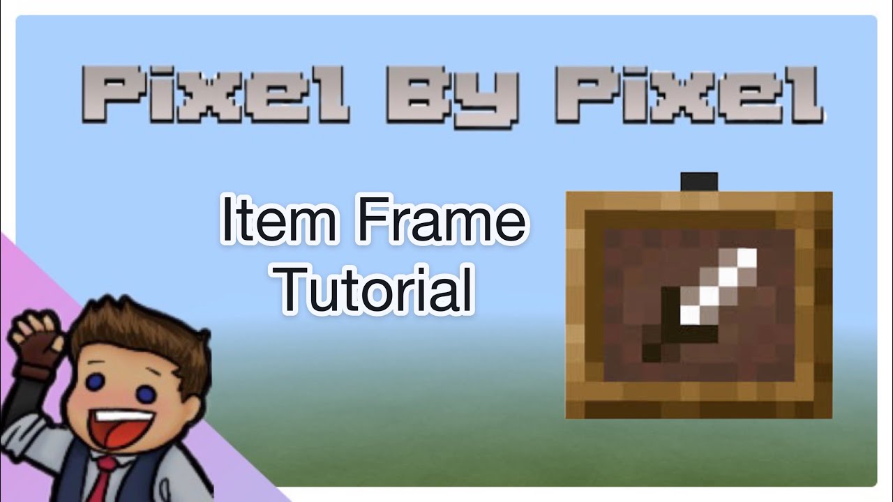 Minecraft Item Frame Tutorial | Pixel Art | Pixel By Pixel - YouTube