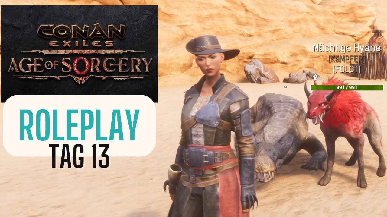 Conan Exiles - Tag 13 - Roleplay - Mächtige Begleiter (Age of Sorcery ...