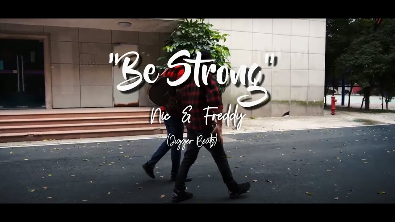Be Strong by Nic&Freddy - YouTube