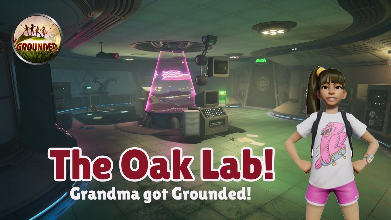 Grandma got Grounded! - EP02 The Oak lab - YouTube
