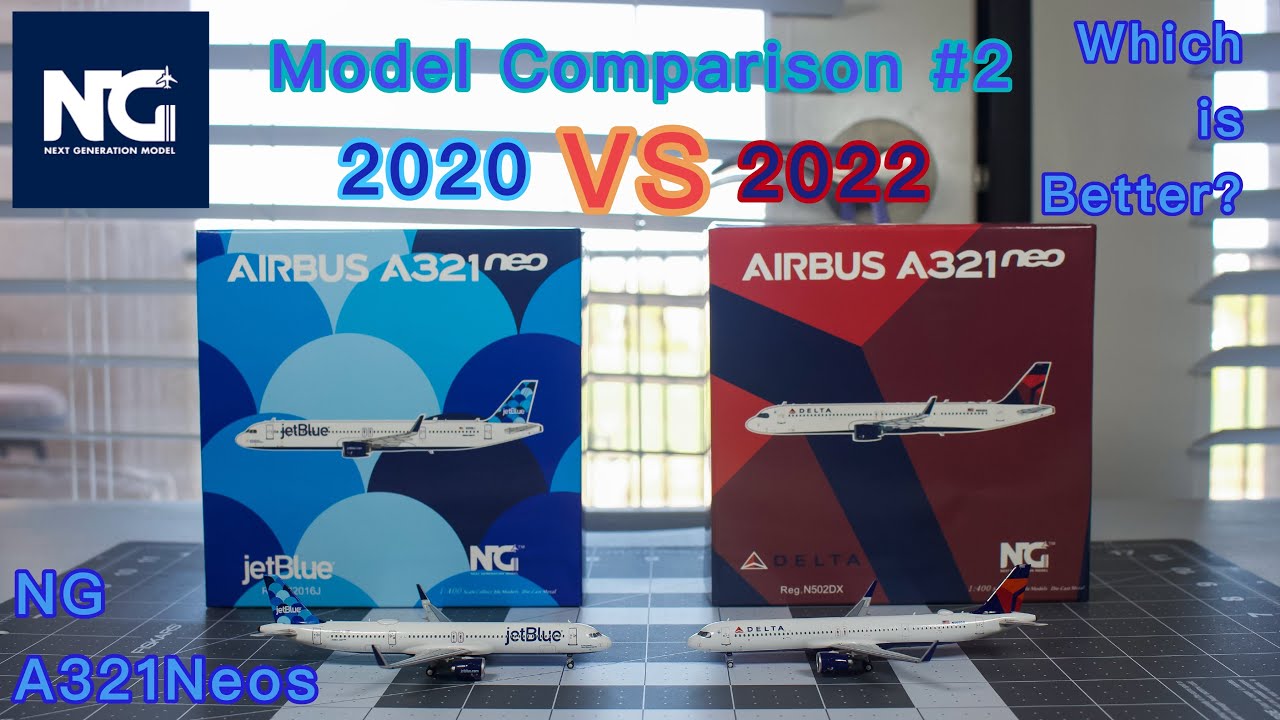 NG's A321Neo Mold: 2020 vs 2022| NG Models| Model Comparison #2 - YouTube