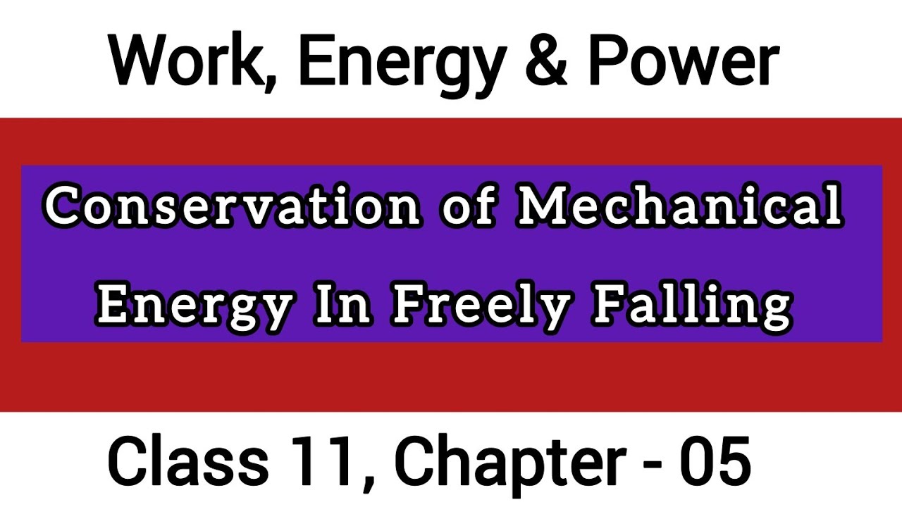 Conservation of Mechanical energy in freely falling - YouTube