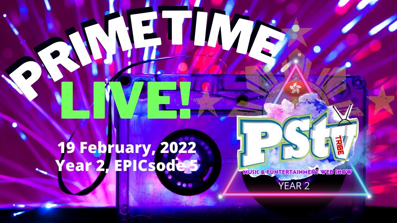 PRIMETIME LIVE! | 19th FEBRUARY, 2022 | YEAR 2, EPICSODE 5 #Music # ...