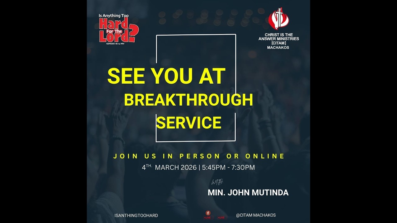 BREAKTHROUGH SERVICE || MIN. JOHN MUTINDA || MID-WEEK PRAYERS || 4TH ...