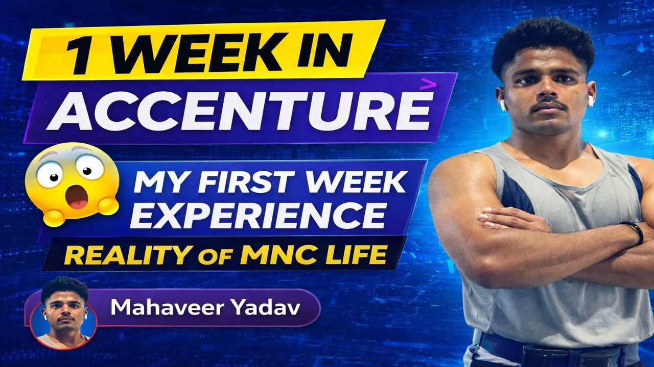 1 Week in Accenture | My First Week Experience | Reality of MNC Life ...