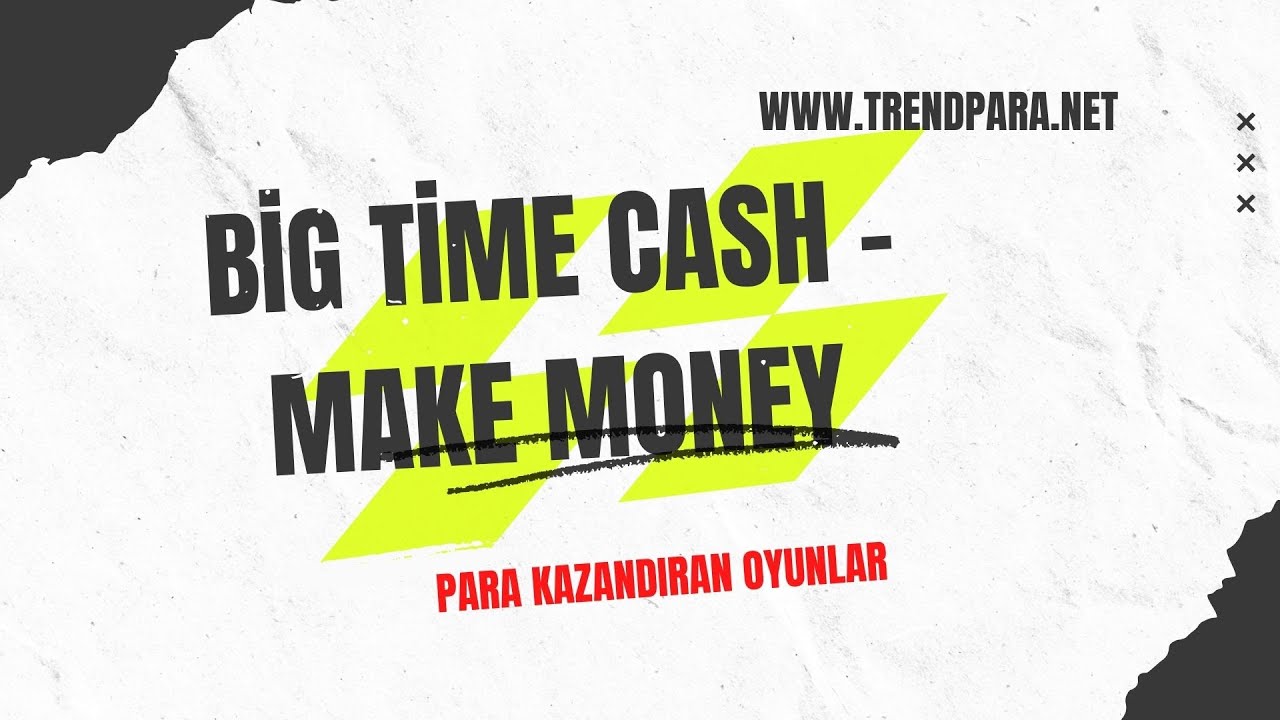 Para Kazandıran Oyunlar- Big time Cash - YouTube