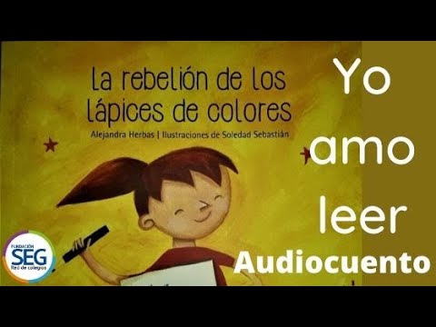 Yo amo leer - La rebelión de los lápices de colores - YouTube