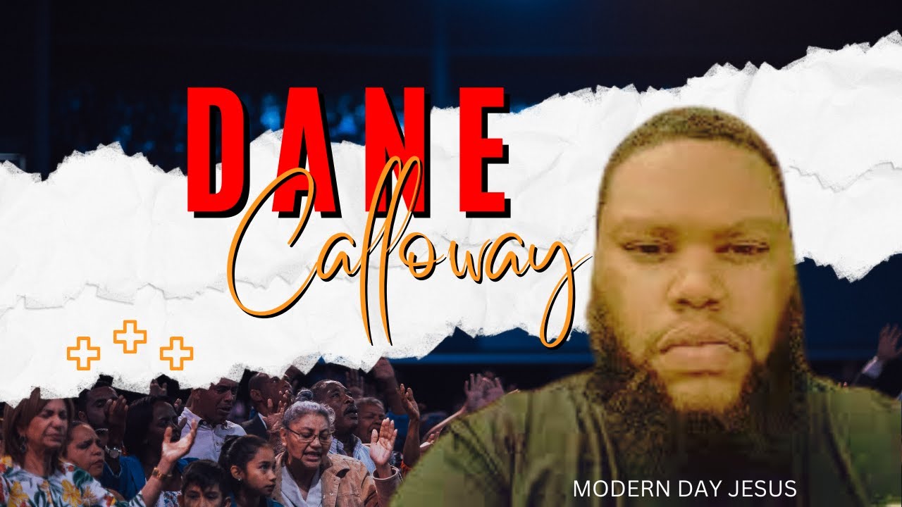 DANE CALLOWAY is the Modern Day Jesus - YouTube
