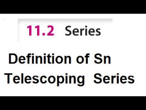 Sec 11.2 Series part1 (Definition of Sn and Telescoping Series) - YouTube