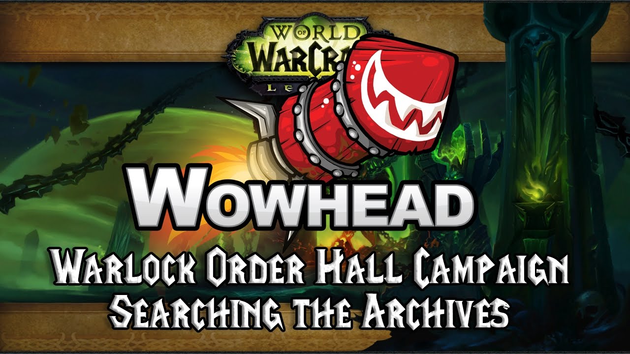 Warlock Order Hall Campaign: Searching the Archives - YouTube