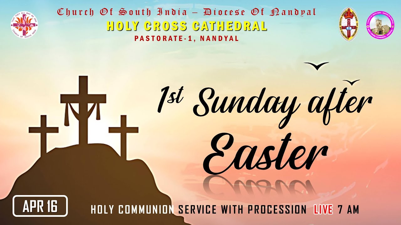 1st SUNDAY AFTER EASTER | HOLY COMMUNION SERVICE | HCC | NDL | LIVE | 7 ...