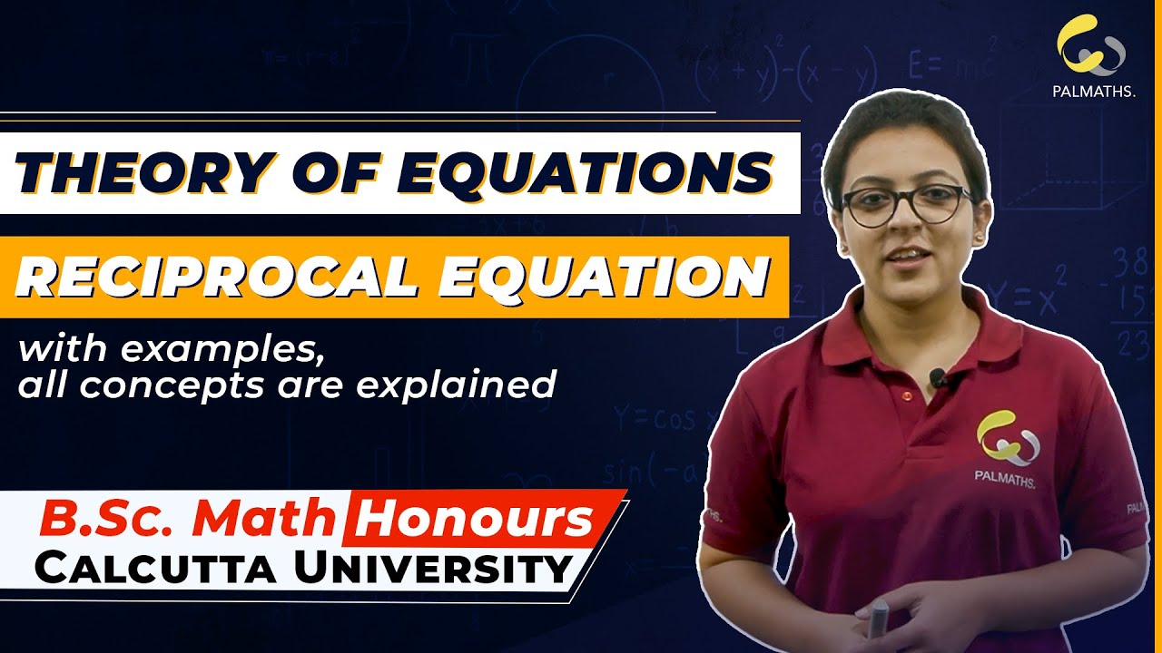 Theory of equations - Reciprocal equation | Definition, types, standard ...