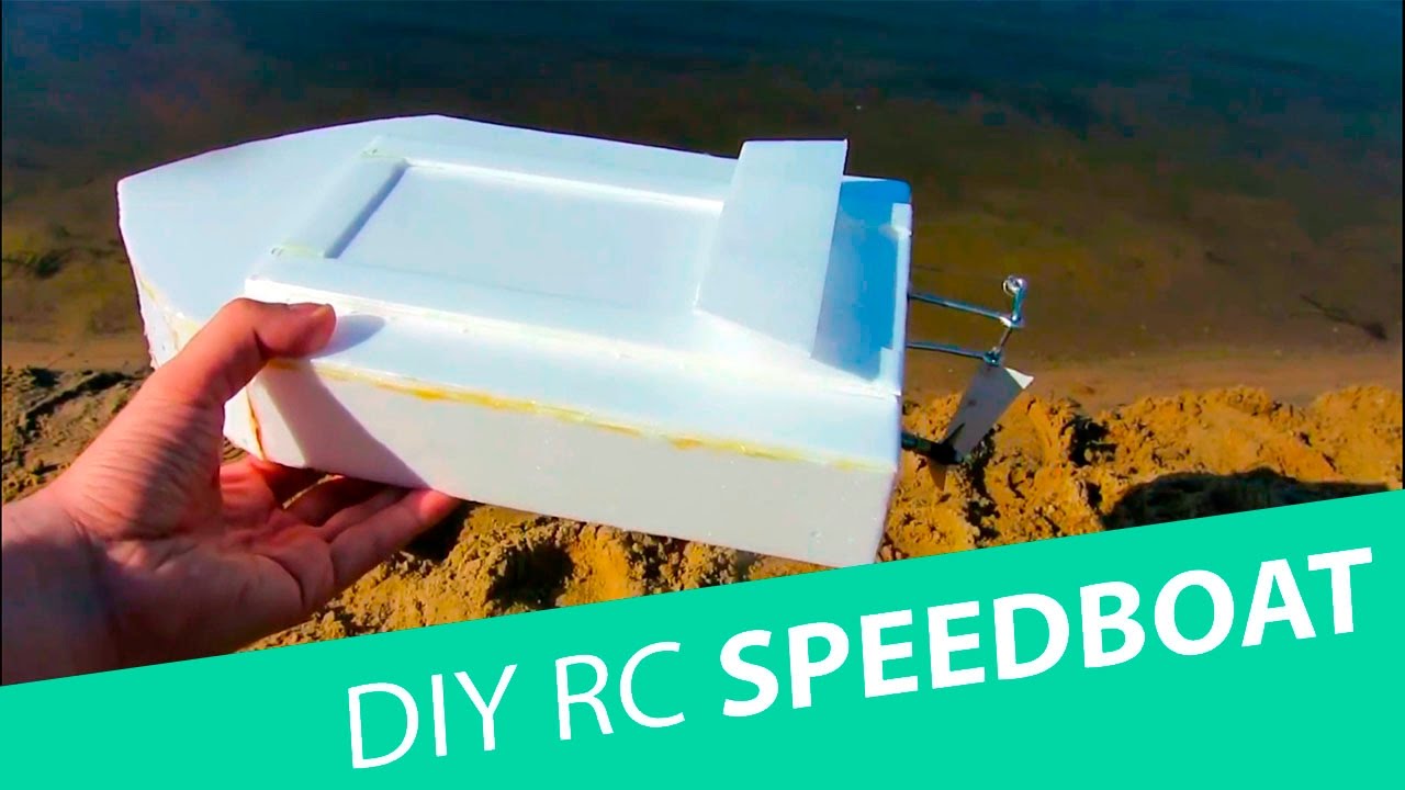 How to Make a Remote Controlled Speedboat (reaching up to 30km/h speed ...