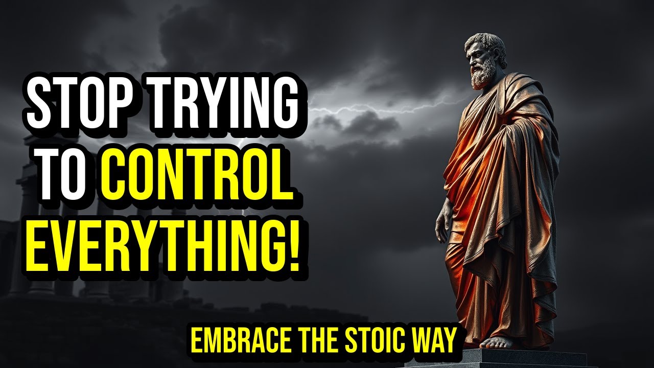 25 Stoic Exercises to LET GO of What You CAN'T CONTROL | Self ...
