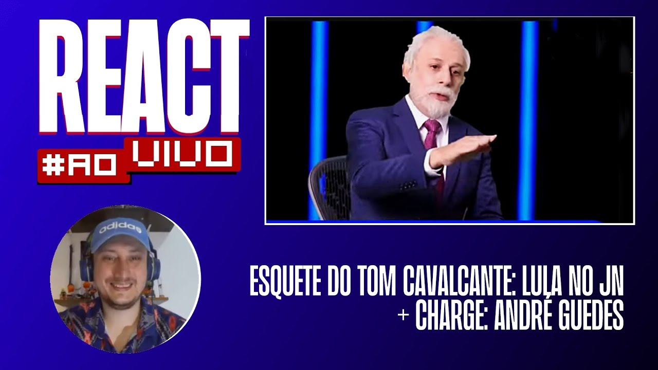 REACT #AOVIVO: Esquete de Tom Cavalcante imitando Lula e charge de ...