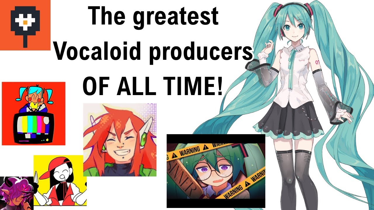 The Greatest Vocaloid Producers of all Time! - YouTube