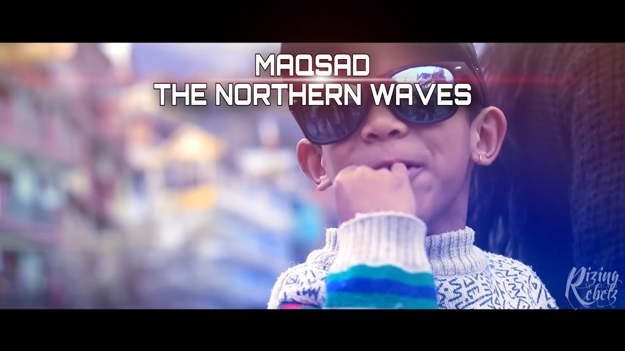 Maqsad official Video|The Northern Waves - YouTube