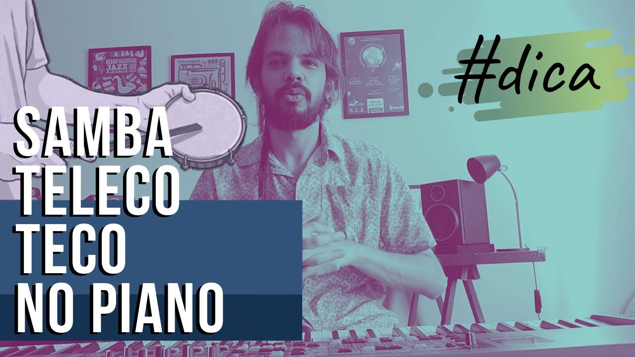 COMO TOCAR O SAMBA TELECOTECO NO PIANO? | Salomão Soares | #SérieDicas ...