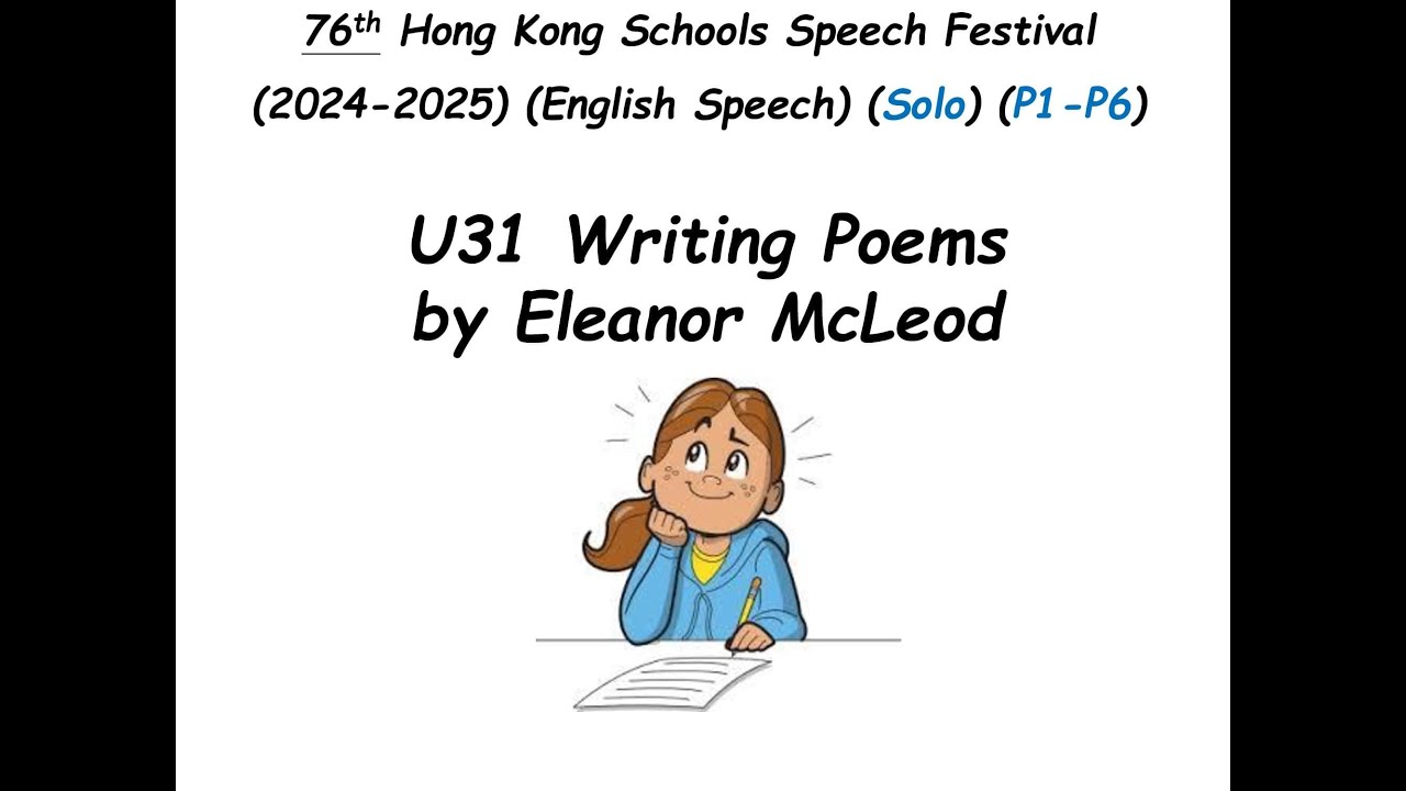U31 Writing Poems by Eleanor McLeod (76th Hong Kong Schools Speech ...